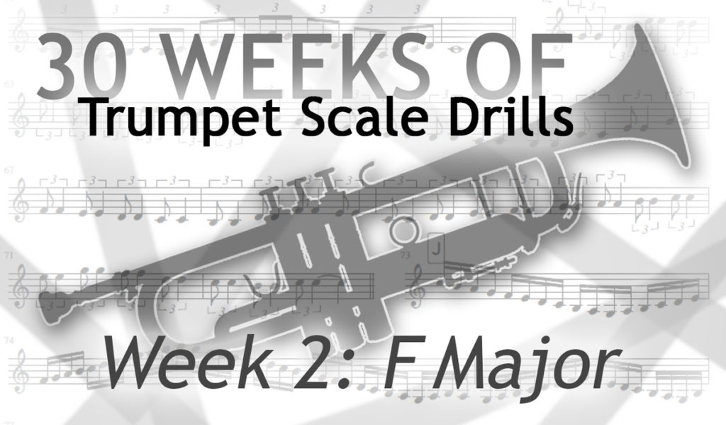 Week 2 of 30 Weeks of Trumpet Scale Drills: F Major - STUDIO CLINE